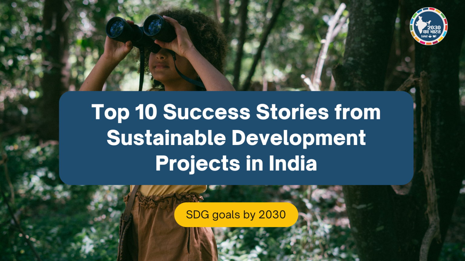 SDG Blogs | 2030KaBharat | India 2030 | Global Goals